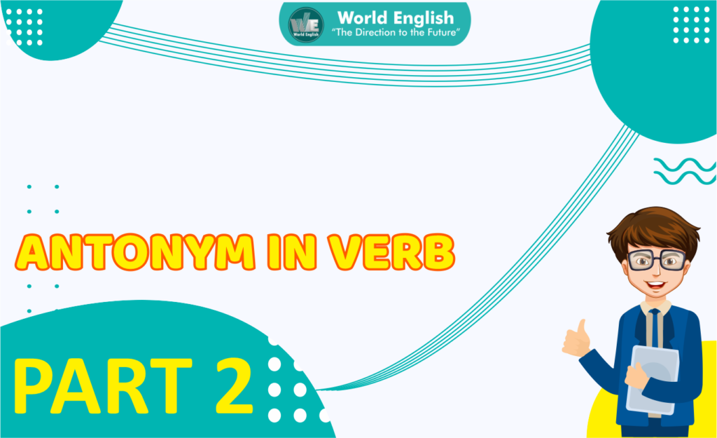 Daftar Lawan Kata (Antonim) Untuk Kata Kerja dalam Bahasa Inggris ...