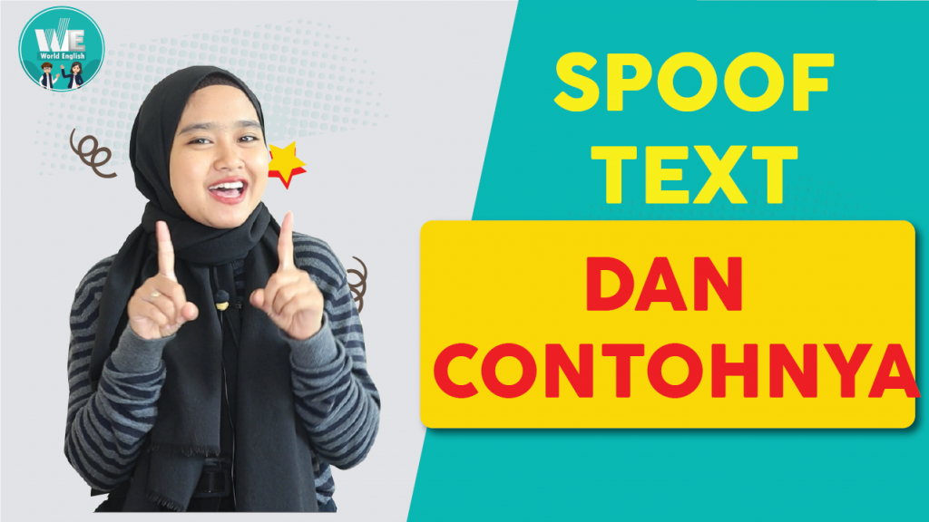 Spoof Text: Pengertian, Struktur, dan Contoh | World English